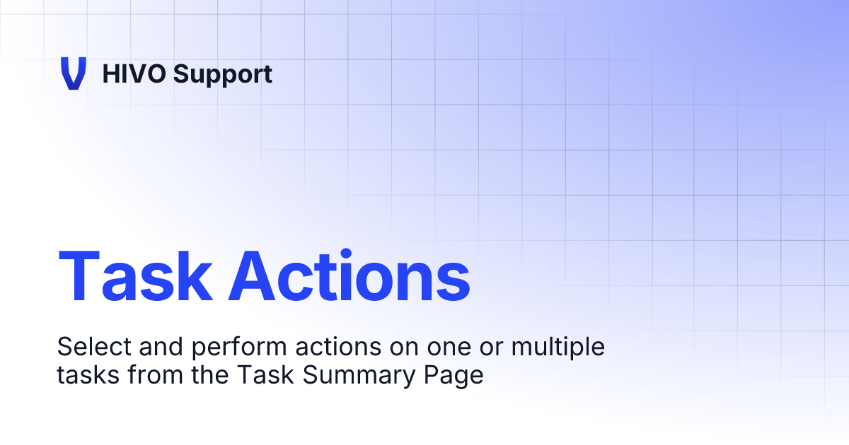 Task Actions | HIVO Support