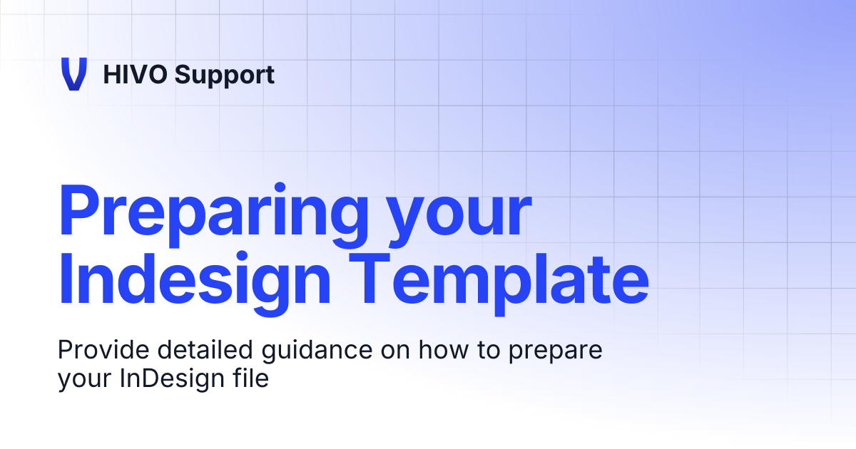 Preparing your Indesign Template | HIVO Support