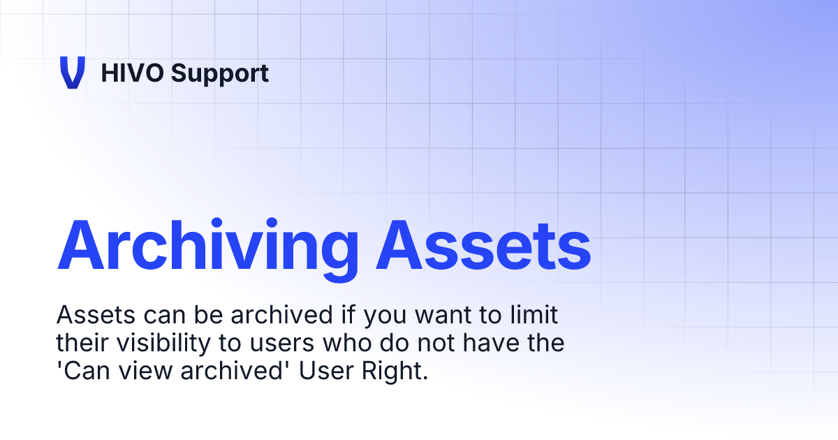 Archiving Assets | HIVO Support