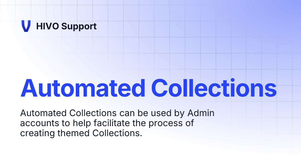 Automated Collections | HIVO Support