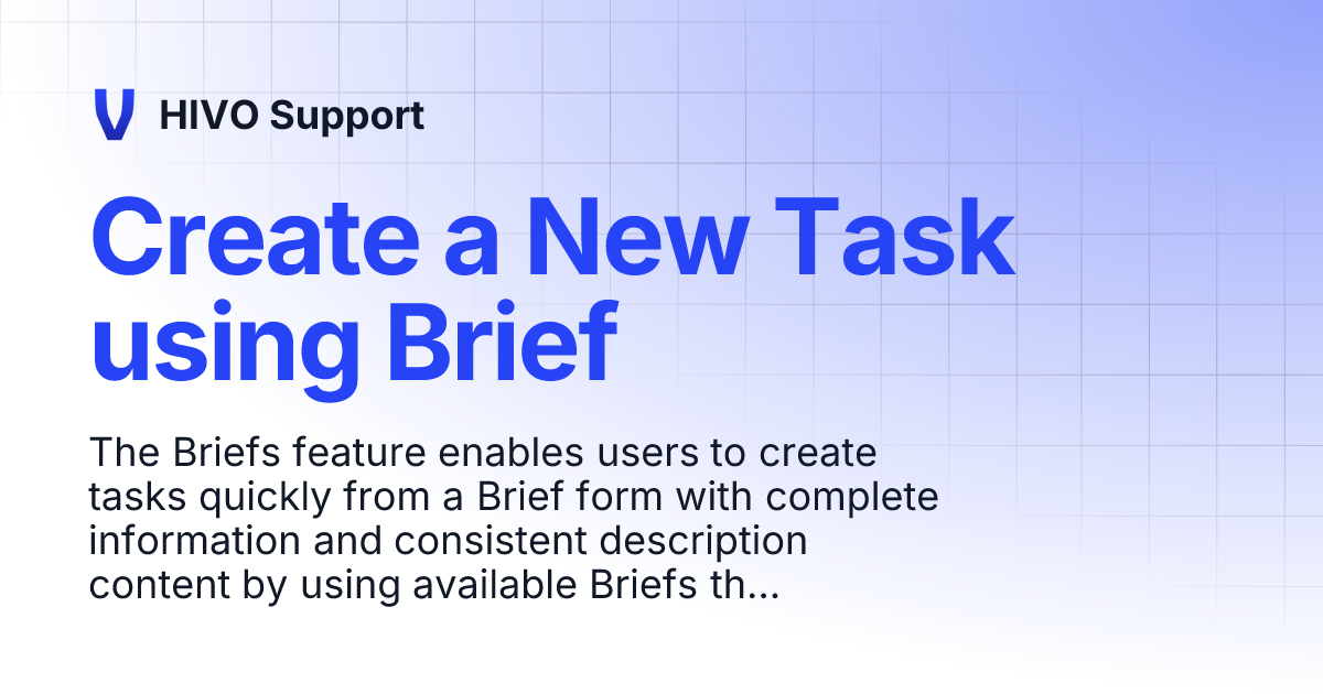 Create a New Task using Brief | HIVO Support