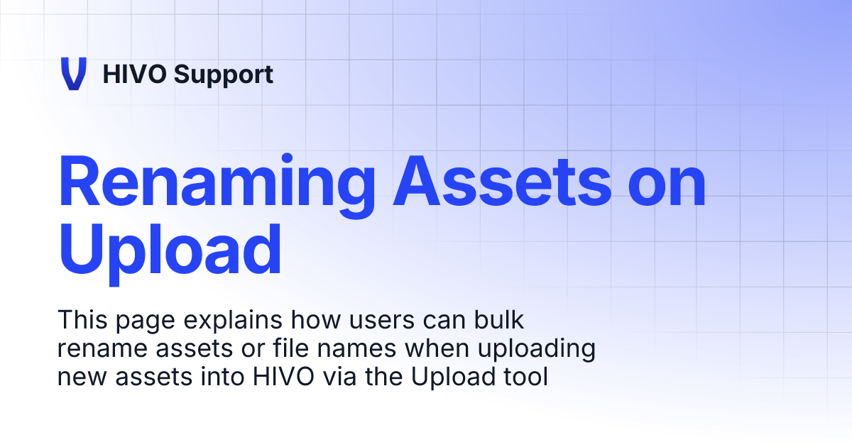 Renaming Assets on Upload | HIVO Support